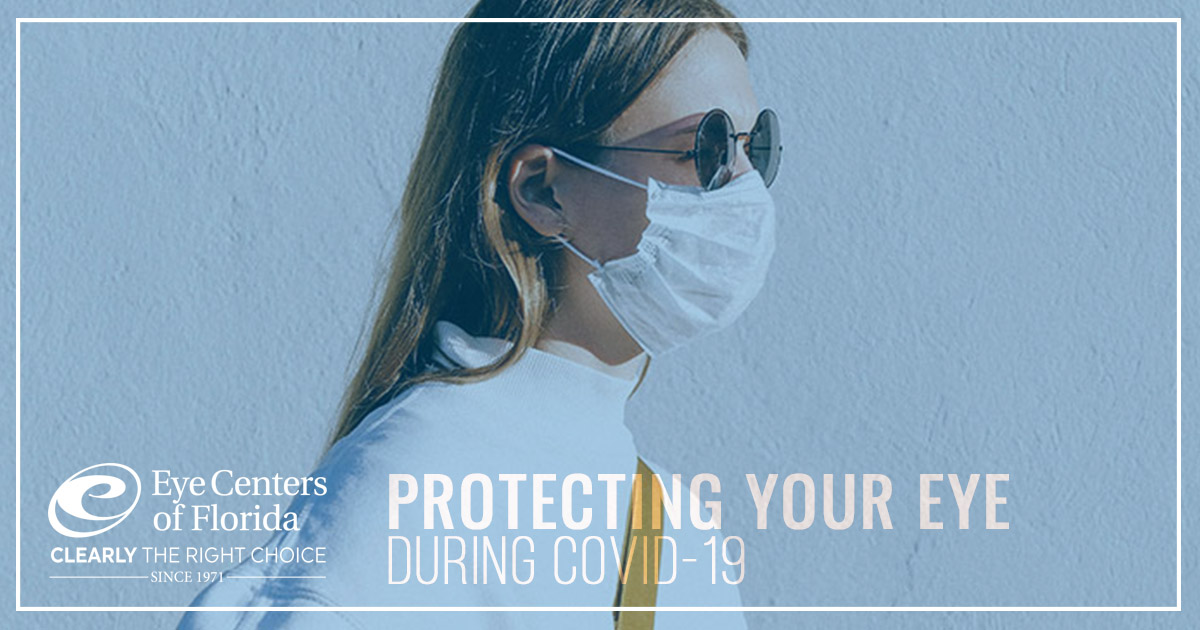COVID-19 Eye Protection Guide | Eye Centers of Florida COVID-19 Eye Protection Guide | Eye Centers of Florida